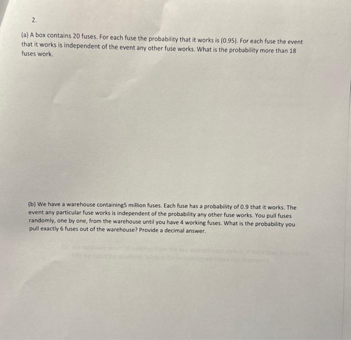 Solved (a) A box contains 20 fuses. For each fuse the | Chegg.com