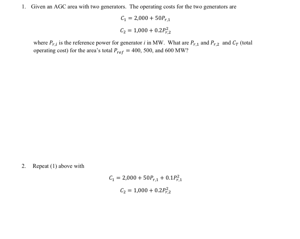 Solved Given an AGC area with two generators. The operating | Chegg.com