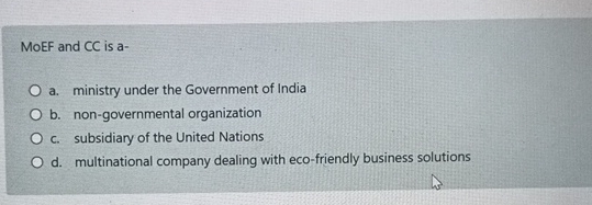 Solved MoEF and CC is a-a. ﻿ministry under the Government of | Chegg.com