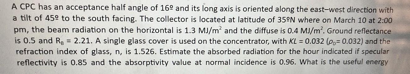 Solved A CPC has an acceptance half angle of 16% and its | Chegg.com