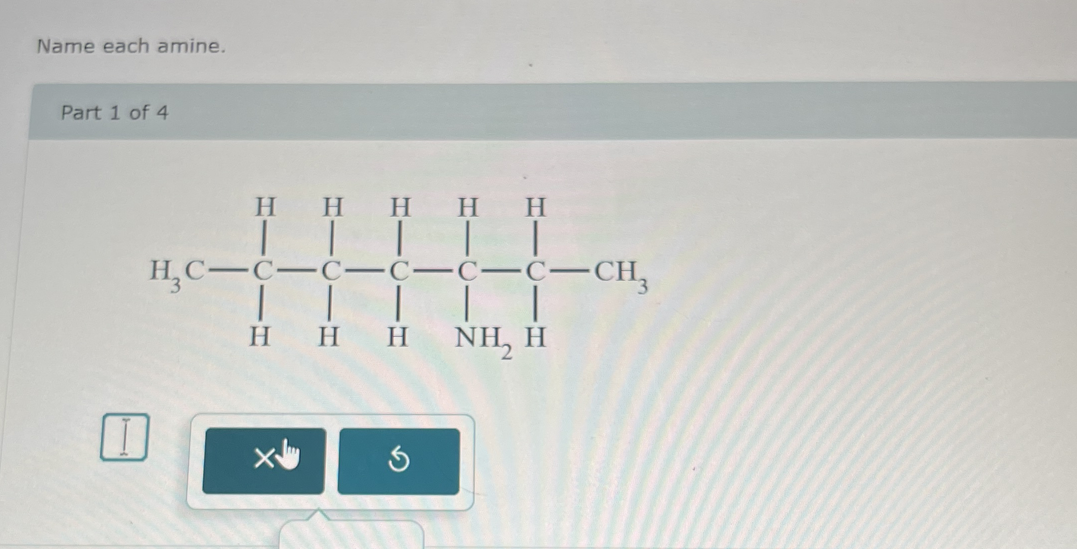 Solved by an EXPERT Name each amine.Part 1 ﻿of 4 | Chegg.com