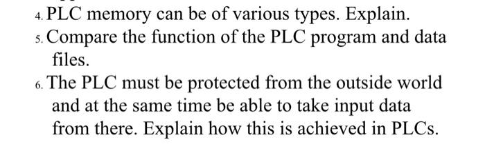 Solved 4. PLC memory can be of various types. Explain. 5. | Chegg.com