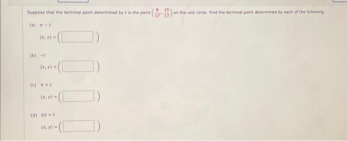 Solved Suppose that the terminal point determined by t is | Chegg.com