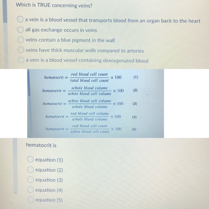 Solved Which is TRUE concerning veins? a vein is a blood | Chegg.com