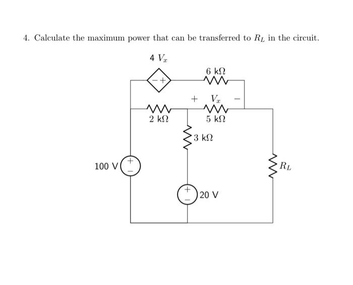 Solved 4. Calculate the maximum power that can be | Chegg.com