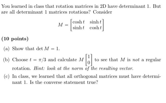 Solved You learned in class that rotation matrices in 2D | Chegg.com