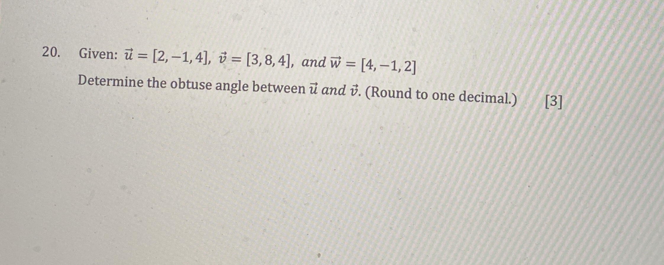 Solved Given: vec(u)=[2,-1,4],vec(v)=[3,8,4], ﻿and | Chegg.com