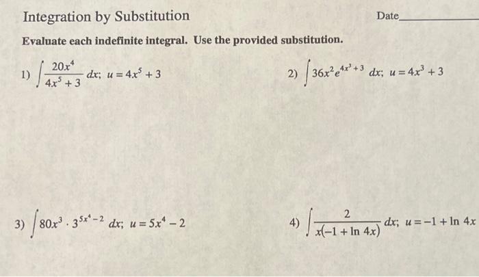 Solved Integration by Substitution Date Evaluate each | Chegg.com