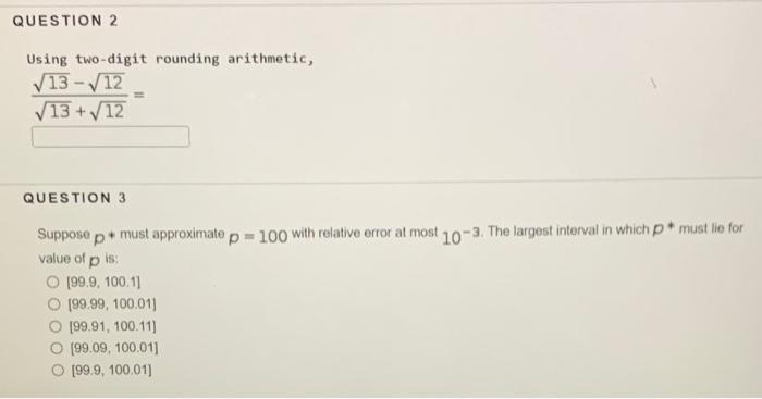 Solved Using two-digit rounding arithmetic, 13+1213−12= | Chegg.com