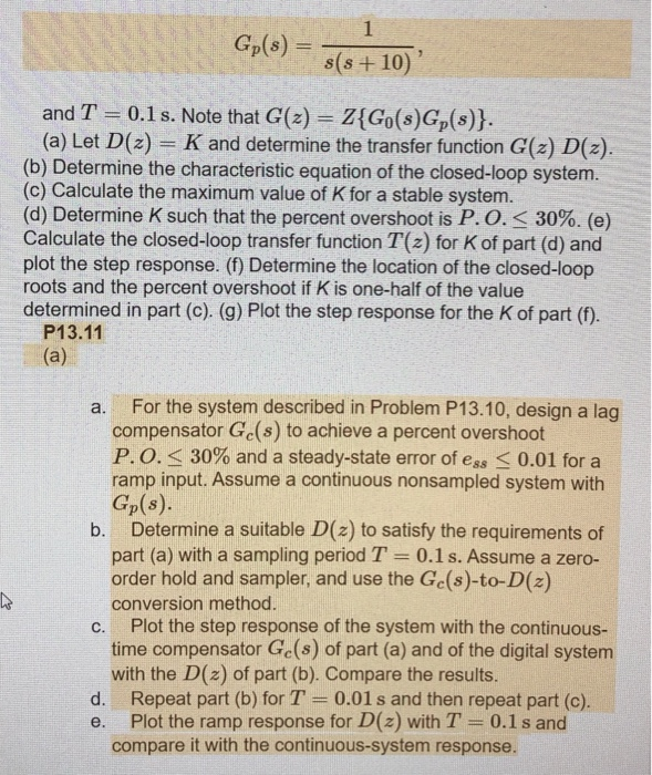 Solved 1 Gp(s) = 2 s(s + 10) and T = 0.1 s. Note that G(z) = | Chegg.com