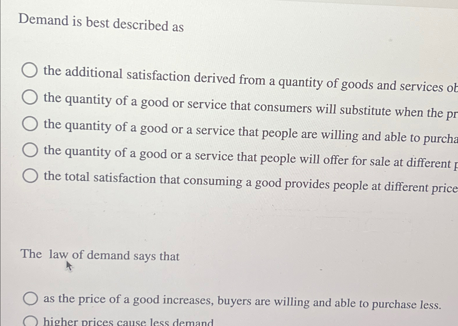 Solved Demand is best described asthe additional | Chegg.com