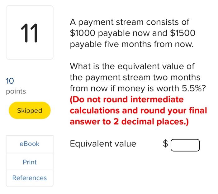 Solved 11 A payment stream consists of $1000 payable now and | Chegg.com