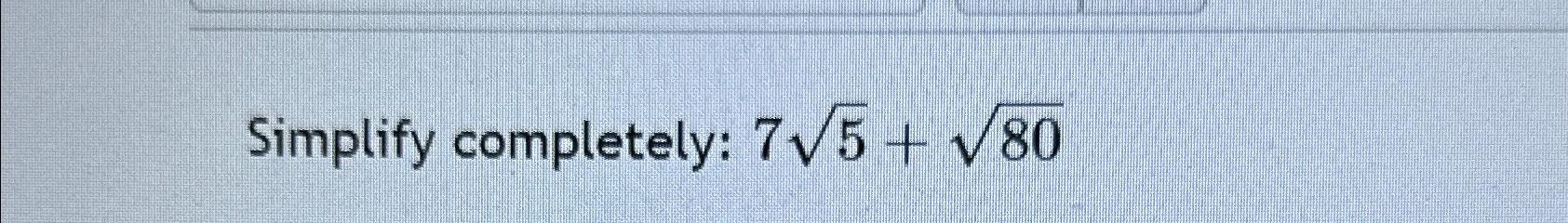 Solved Simplify completely: 752+802 | Chegg.com