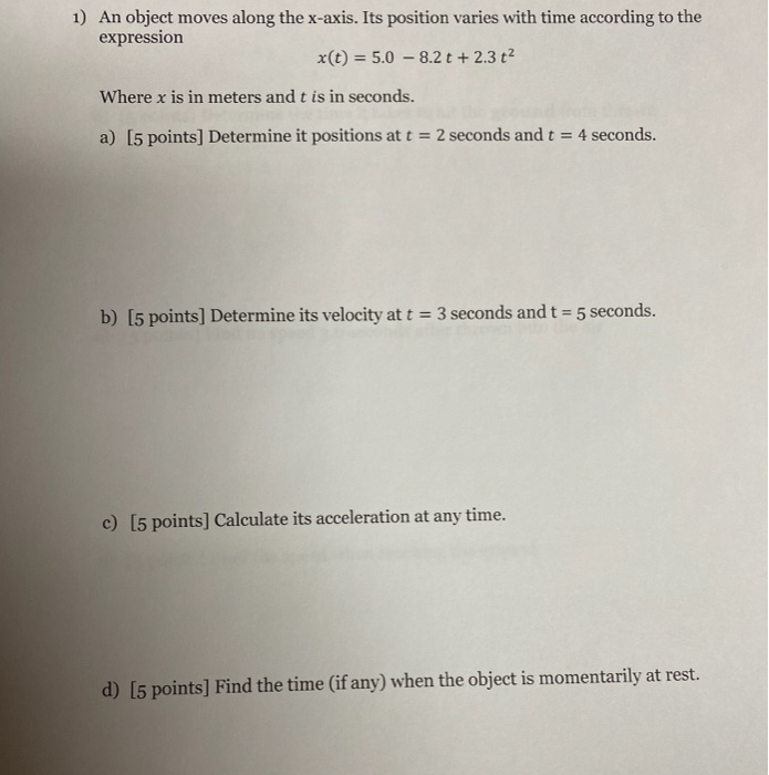 Solved 1) An object moves along the x-axis. Its position | Chegg.com