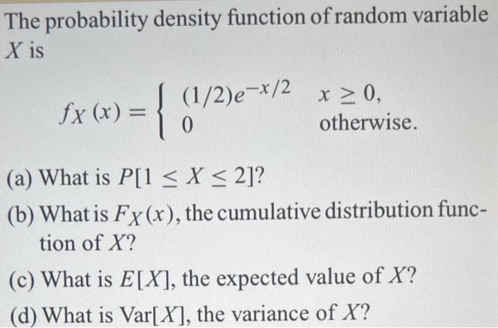 Solved The probability density function of random variable X | Chegg.com