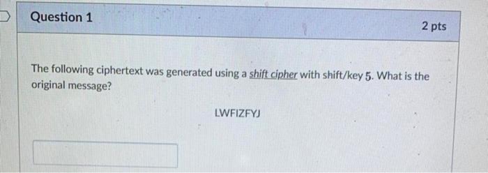 Solved Question 1 2 pts The following ciphertext was | Chegg.com