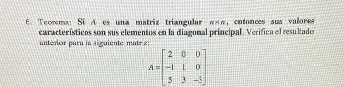 Solved If A is an nxn triangular matrix, then its values | Chegg.com