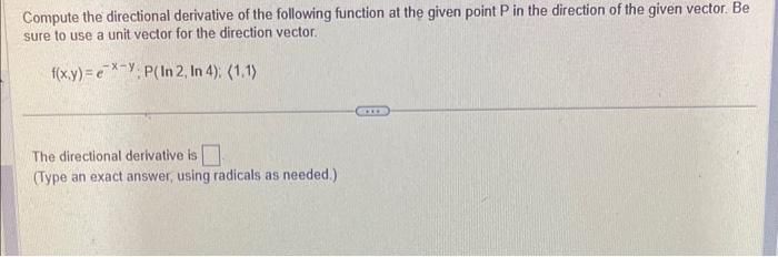 Solved Compute the directional derivative of the following | Chegg.com