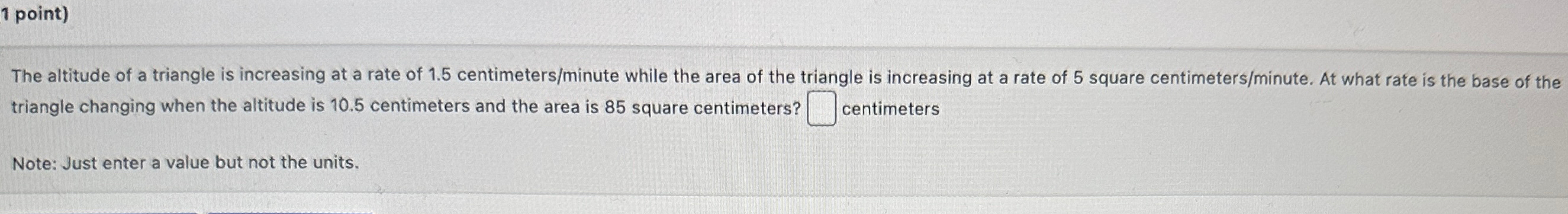 Solved 1 ﻿point)The altitude of a triangle is increasing at | Chegg.com