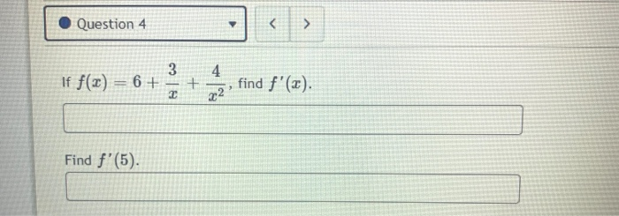 Solved Question 4 3 + 4 If f(x) = 6 + find f'(). 2 22 | Chegg.com