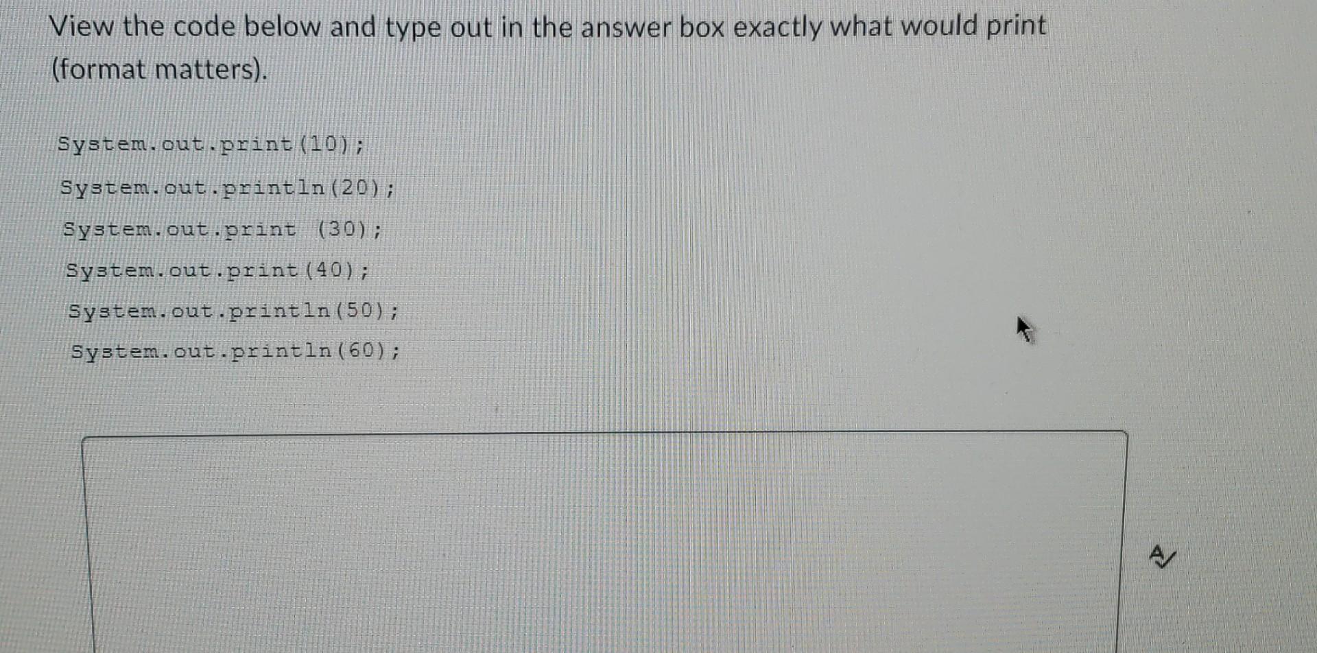 Solved View the code below and type out in the answer box | Chegg.com