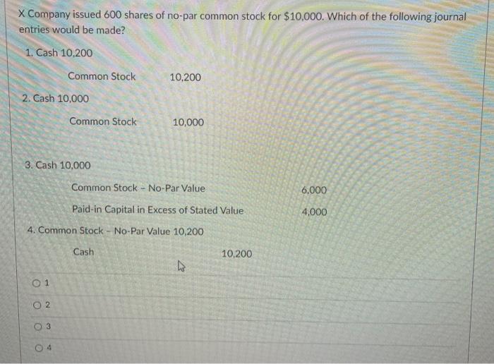 X Company issued 600 shares of no-par common stock | Chegg.com