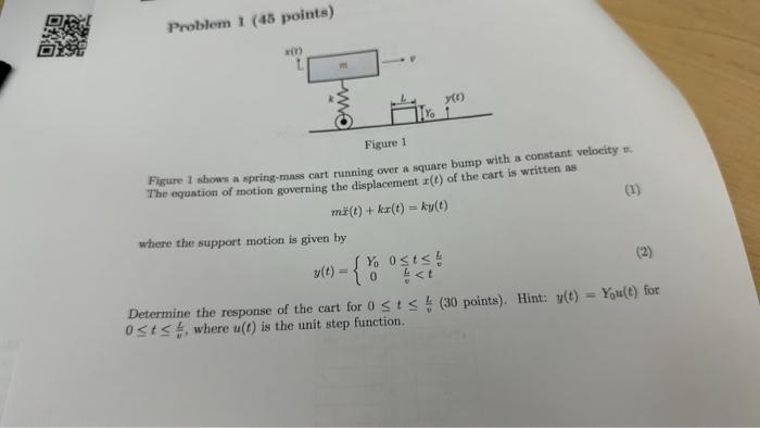 Solved Problem 1 (45 points) Figure 1 shows a spring-mass | Chegg.com