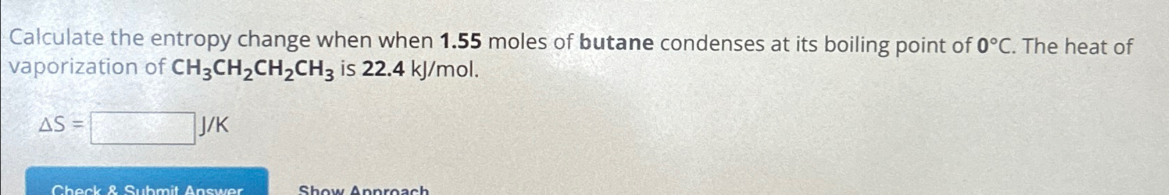 Solved Calculate the entropy change when when 1.55 ﻿moles of | Chegg.com