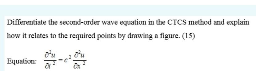 Solved Differentiate the second-order wave equation in the | Chegg.com