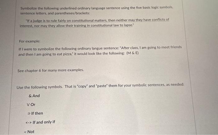 Symbolize the following underlined ordinary language | Chegg.com