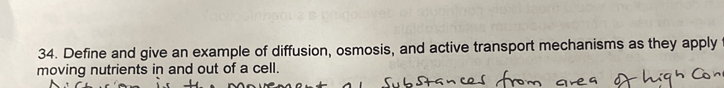 [Solved]: Define and give an example of diffusion, osmosis,
