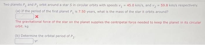 Solved Two planets P1 and P2 orbit around a star S in | Chegg.com