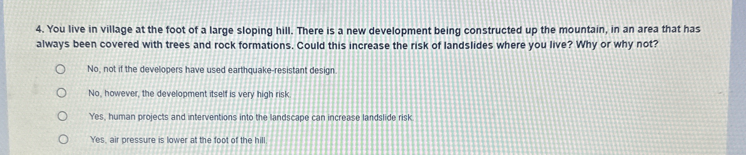 Solved You live in village at the foot of a large sloping | Chegg.com