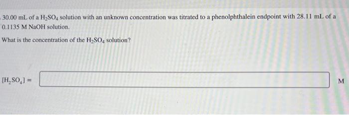 Solved 30.00 mL of a H2SO4 solution with an unknown | Chegg.com