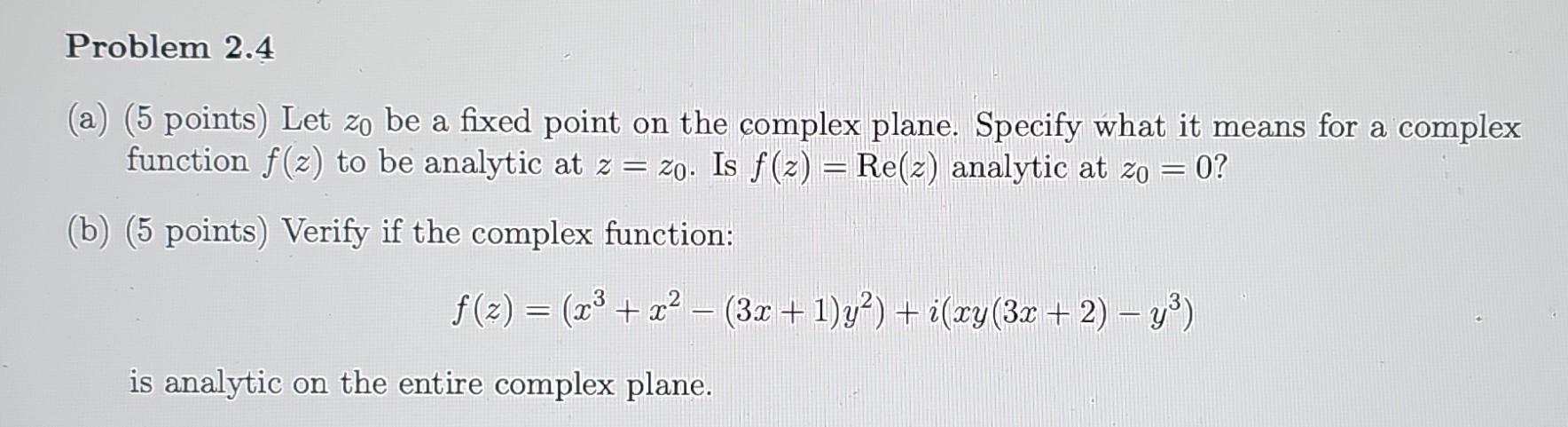 Solved (a) (5 points) Let z0 be a fixed point on the complex | Chegg.com