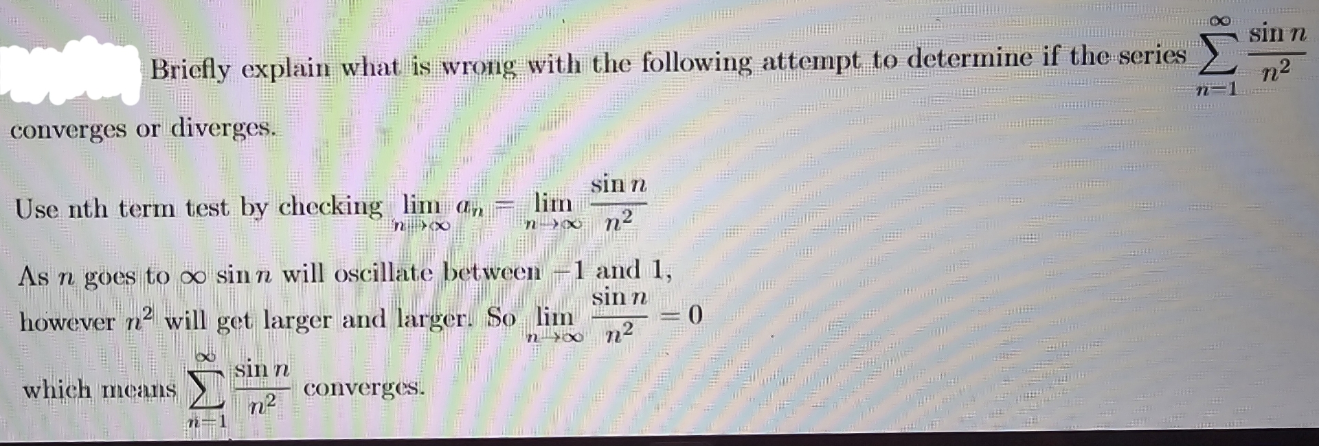 Solved Briefly explain what is wrong with the following | Chegg.com
