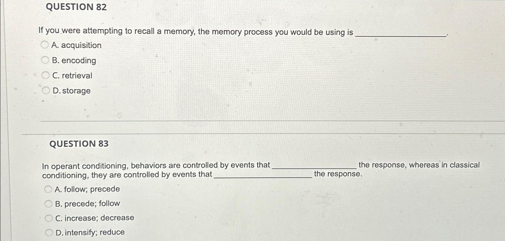 Solved QUESTION 82If you were attempting to recall a memory, | Chegg.com