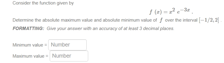 Solved Consider the function given byf(x)=x2e-3x.Determine | Chegg.com