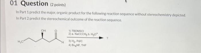 In Part 1 predict the major, organic product for the | Chegg.com