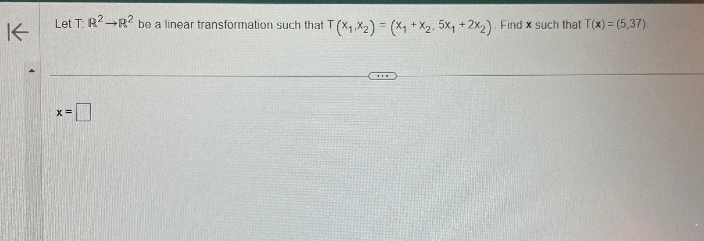 Solved Let T:R2→R2 ﻿be a linear transformation such that | Chegg.com