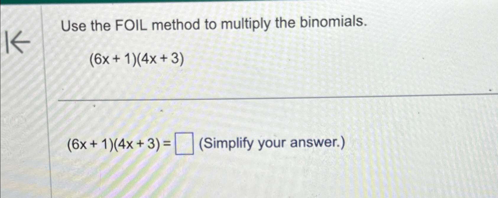 Solved Use the FOIL method to multiply the | Chegg.com