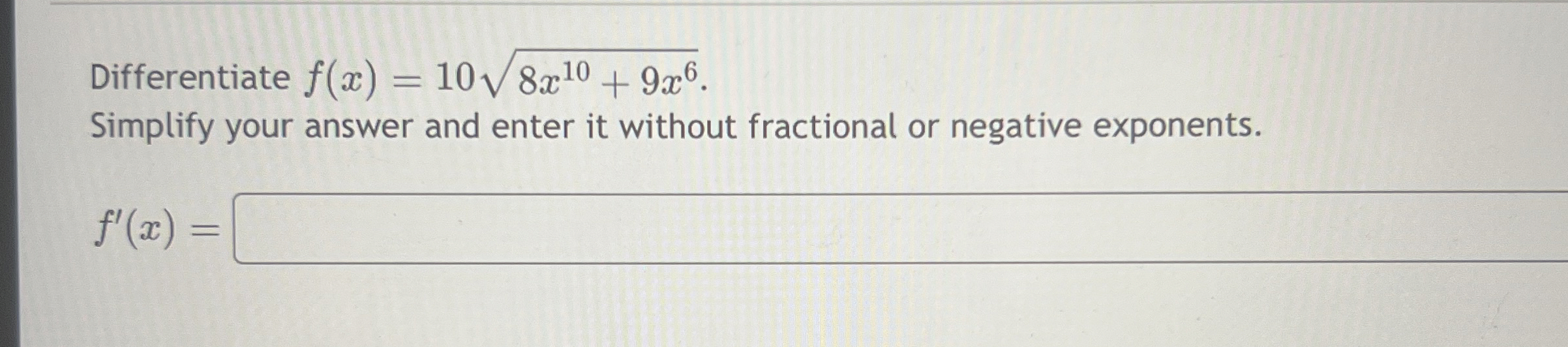 Differentiate f(x)=108x10+9x62.Simplify your answer | Chegg.com