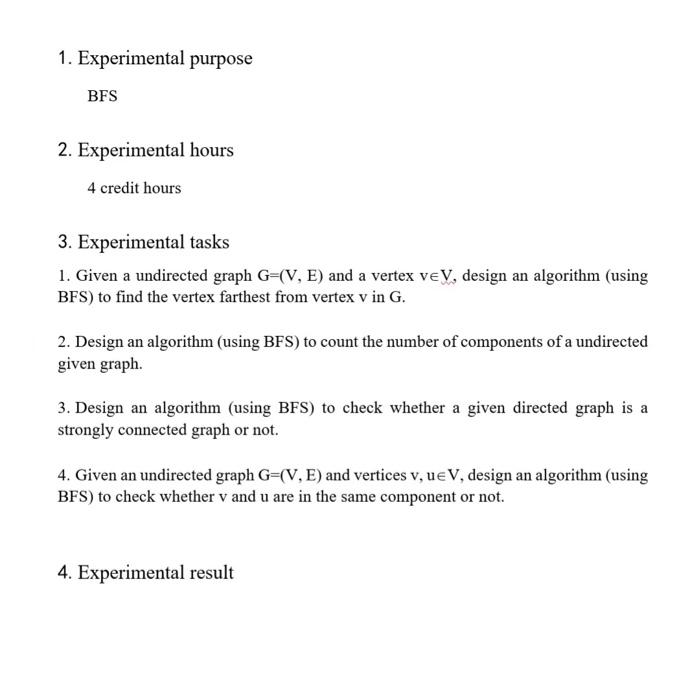 Solved 1. Experimental purpose BFS 2. Experimental hours 4 | Chegg.com