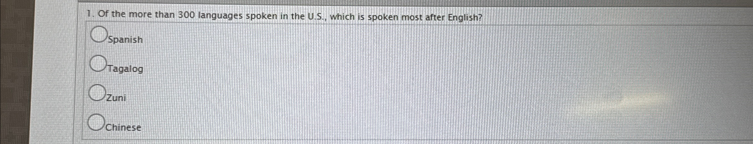 Solved Of the more than 300 ﻿languages spoken in the U.S, | Chegg.com