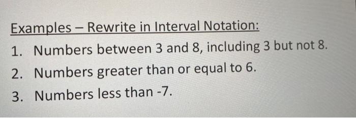 Solved Examples-Rewrite in Interval Notation: 1. Numbers | Chegg.com