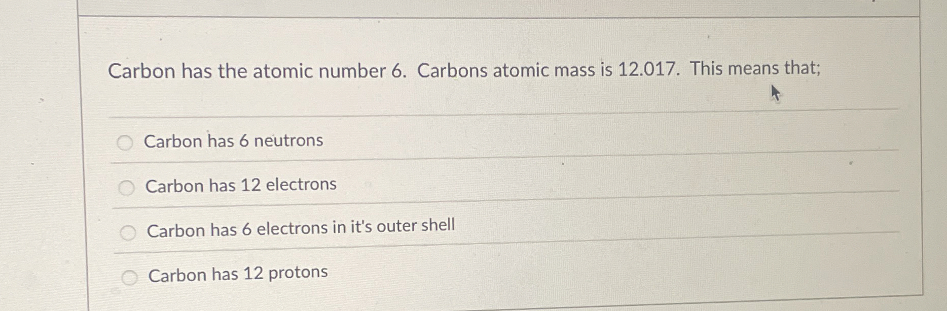 Solved Carbon has the atomic number 6. ﻿Carbons atomic mass | Chegg.com