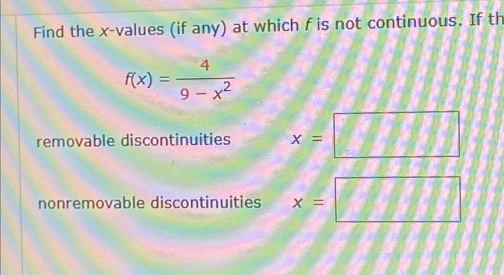Solved Find the x-values (if any) ﻿at which f ﻿is not | Chegg.com