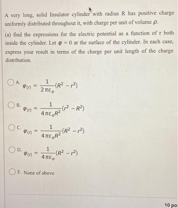 Solved A very long, solid Insulator cylinder with radius R | Chegg.com