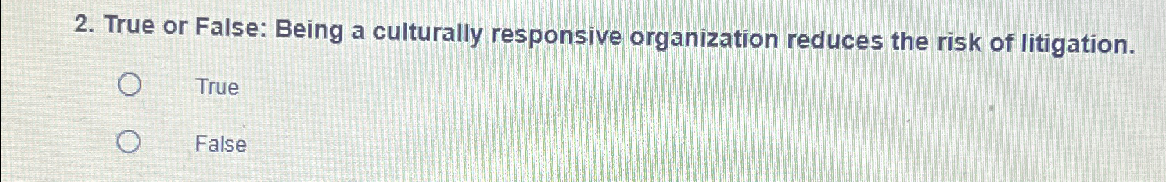 Solved True or False: Being a culturally responsive | Chegg.com