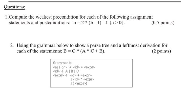 Solved Questions: 1. Compute the weakest precondition for | Chegg.com